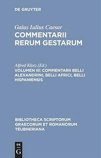 Commentarii belli Alexandrini, belli Africi, belli Hispaniensis von ...