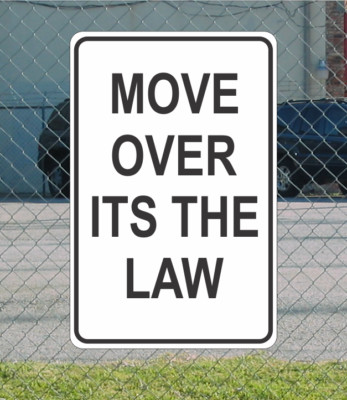 MOVE OVER ITS THE LAW Metal Sign for Street Road Highway Parking Lot 12 ...