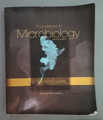 FOUNDATIONS IN MICROBIOLOGY: BASIC PRINCIPLES By Kathleen Park Talaro | eBay
