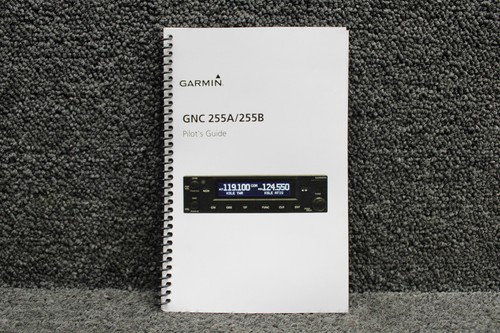 190-01182-01 Garmin GNC 255A, 255B Pilot’s Guide (Rev C) | eBay