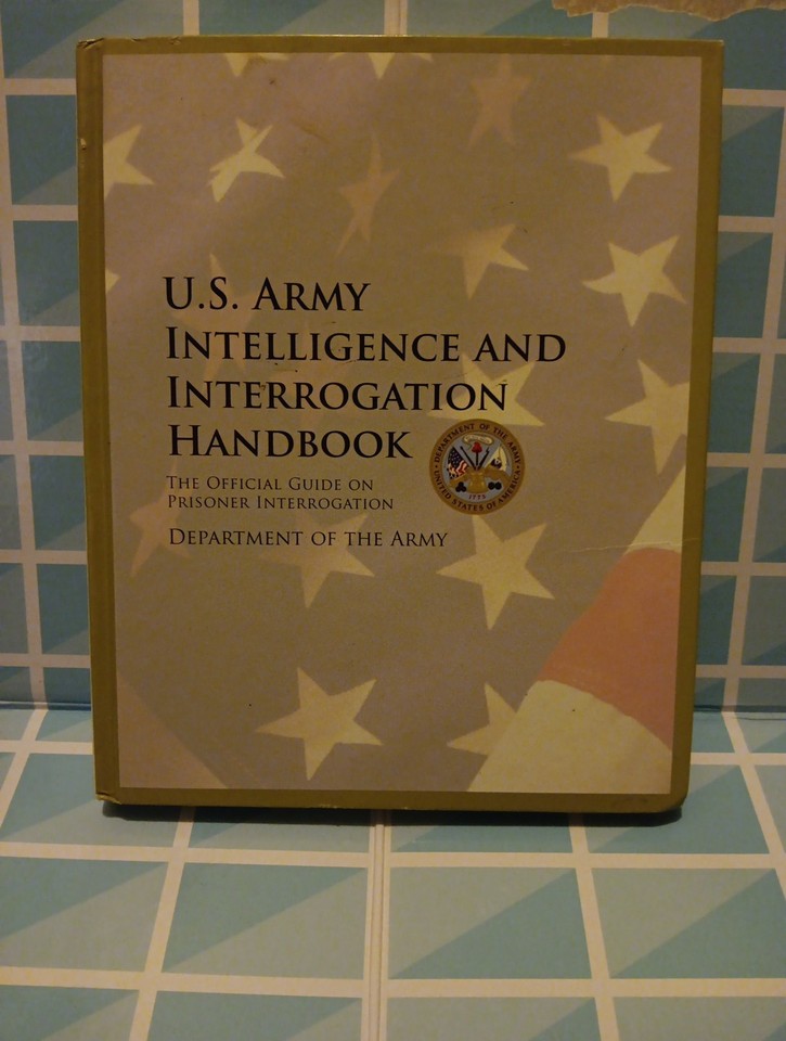 U.S. Army Intelligence and Interrogation Handbook by Dept Of The Army ...