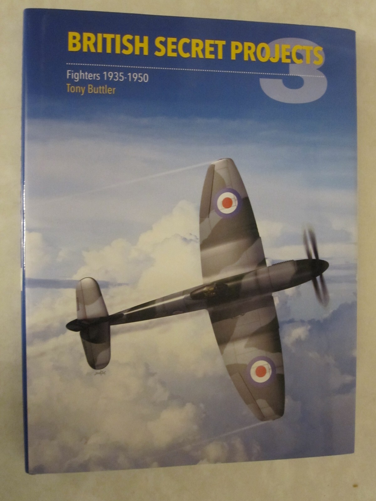 Secret Projects Ser.: British Secret Projects 3 : Fighters 1935-1950 by ...