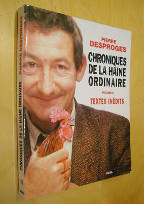 Pierre Desproges Chroniques de la haine ordinaire Volume II Textes ...
