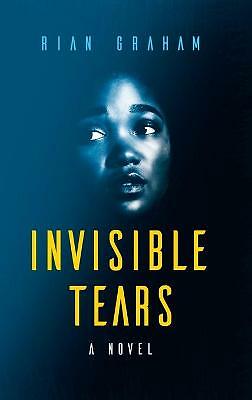 Invisible Tears by Rian Graham (Hardcover, 2021) for sale online | eBay