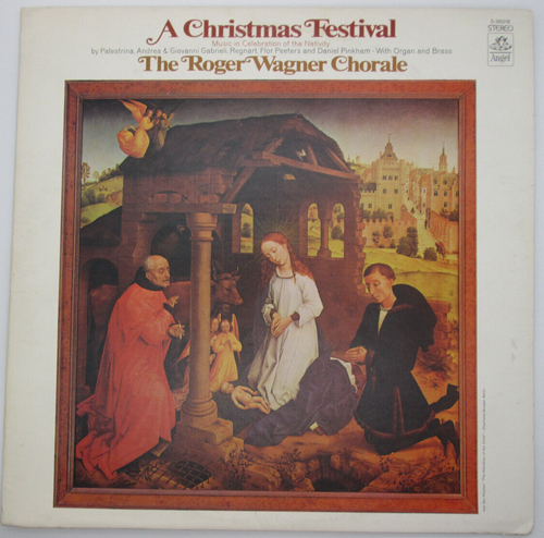 A Christmas Festival (Roger Wagner Chorale) Palestrina to Pinkham Angel ...