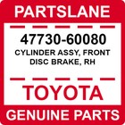 47730-60080 Toyota OEM Genuine CYLINDER ASSY, FRONT DISC BRAKE, RH | eBay
