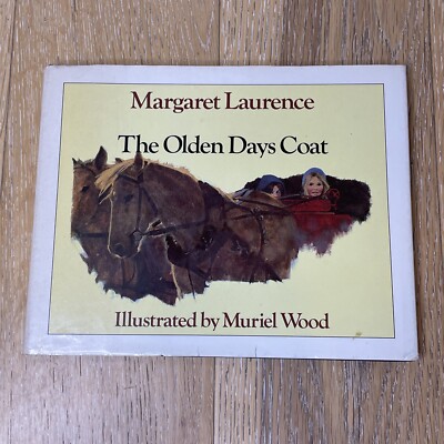 The Olden Days Coat, Margaret Laurence (Children's Story, Hardcover ...