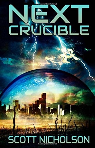 CRUCIBLE (NEXT) (VOLUME 5) By Scott Nicholson **BRAND NEW** | eBay