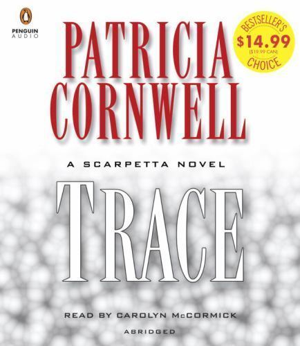 Scarpetta Ser.: Trace : Scarpetta (Book 13) by Patricia Cornwell (2016 ...