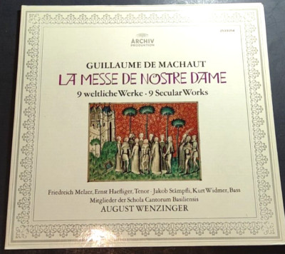 Guillaume de Machaut - La Messe De Nostre Dame. 9 Weltliche Werke Vinyl ...