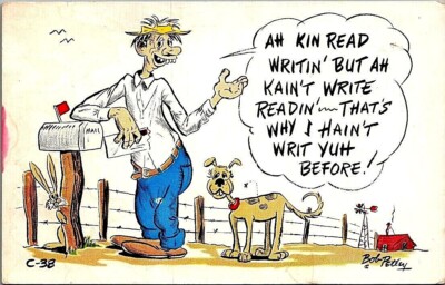 Postcard Humor Hillbilly Kin Read Writin' But Kan't Write Readin' Bob ...