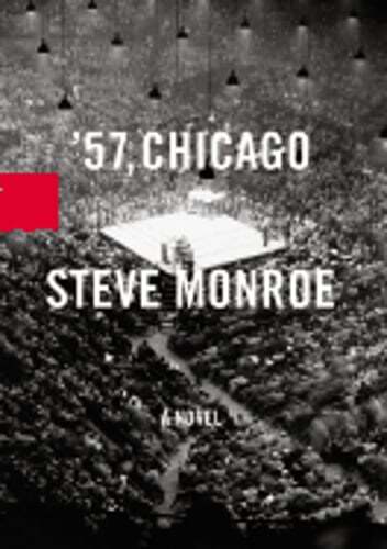 '57, Chicago by Steve Monroe: Used 9780786867301| eBay