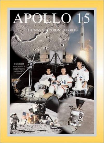 Apollo 15: The NASA Mission Reports Vol 1: Apogee Books Space S ...