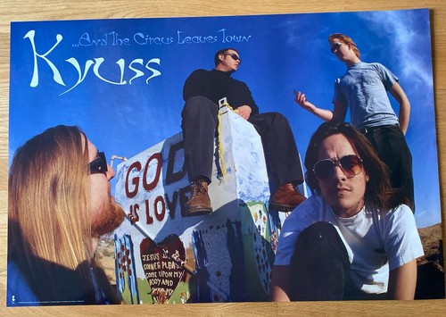 Kyuss - Promotional Poster - …And The Circus Leaves Town | eBay