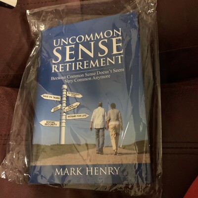 Uncommon Sense Retirement: Because Common Sense Doesn't Seem Very ...