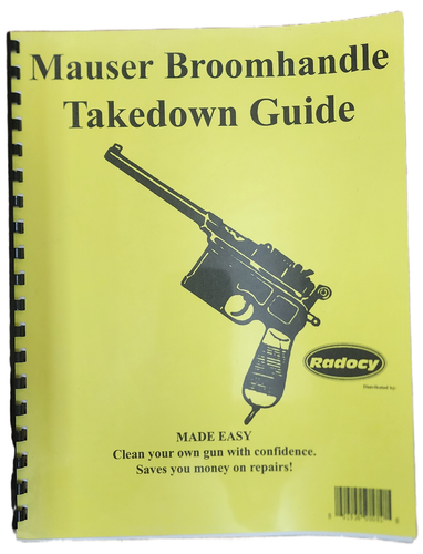Radocy - Mauser Broomhandle Takedown Guide 6 illustrated pages 8 1/2" x ...
