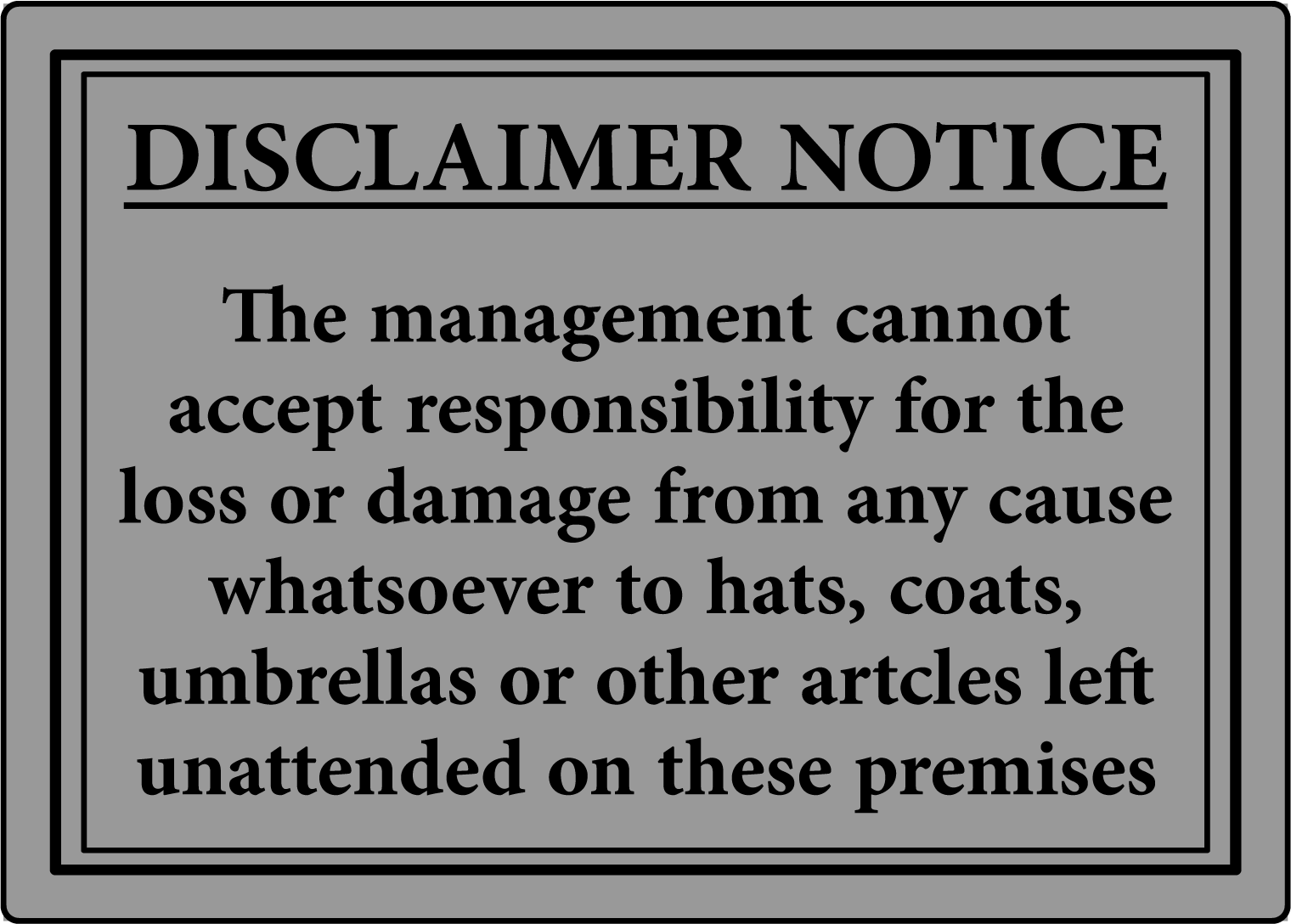 DISCLAIMER NOTICE THE MANAGEMENT CANNOT ACCEPT| Laminated Vinyl Decal ...