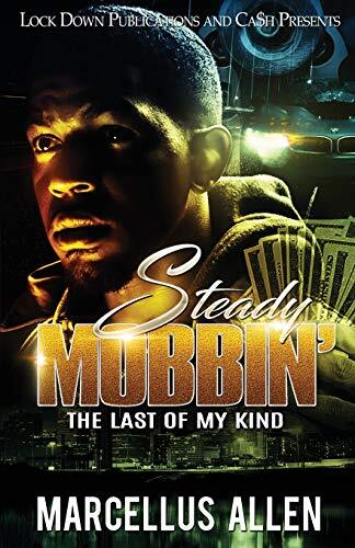 Steady Mobbin': The Last of my Kind 9781949138269| eBay