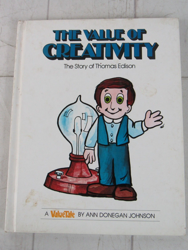 The Value of Creativity: The Story of Thomas Edison, Hardcover | eBay