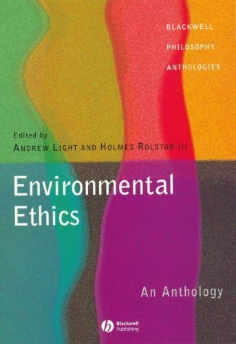 Blackwell Philosophy Anthologies Ser.: Environmental Ethics : An ...