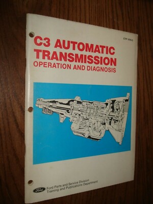 1976 FORD C3 AUTOMATIC TRANSMISSION SERVICE TRAINING MANUAL SHOP REPAIR ...