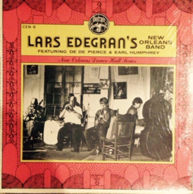 Lars Edegran's New Orleans Band Featuring De De Pierce & Earl Humphrey ...