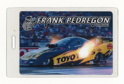 2005 Frank Pedregon Racing NHRA FINALS LAMINATED PIT PASS Ticket Drag ...