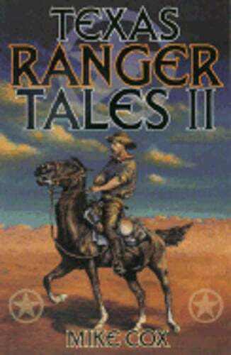 Texas Ranger Tales II by Mike Cox: New 9781556226403| eBay