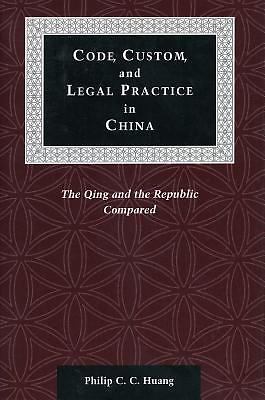 Law, Society, and Culture in China Ser.: Code, Custom, and Legal ...
