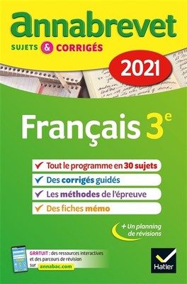Annales du brevet Annabrevet 2021 Francais 3e: sujets, corriges ...