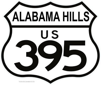 US Route 395 ALABAMA HILLS California Sticker Decal R1036 Highway Sign ...