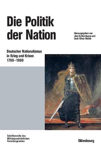 Die Politik der Nation (Relié) Beitr ge Zur Milit rgeschichte 9783486566529 | eBay