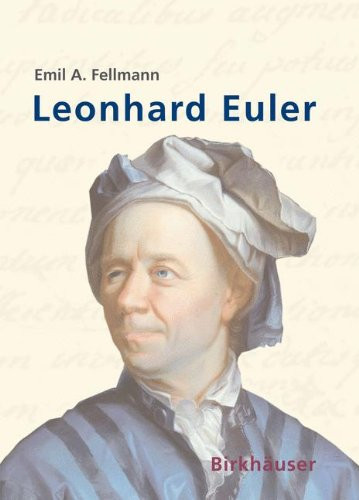 LEONHARD EULER By Emil A. Fellmann & E. Gautschi - Hardcover Excellent ...