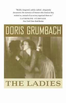 The Ladies by Grumbach, Doris 9780393310924 | eBay