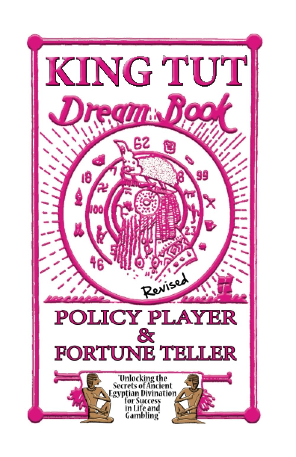 King Tut Dream Book Policy Player and Fortune Teller: Unlocking the ...