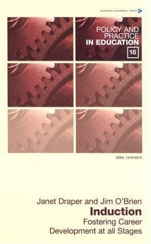 Policy and Practice in Education Ser.: Induction : Fostering ...