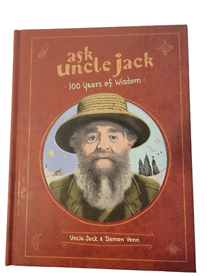 Ask Uncle Jack: 100 Years of Wisdom - Hardcover By Jack, Uncle - VERY ...