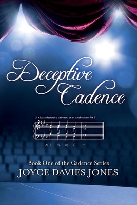Deceptive Cadence: Book One of the Cadence Series by Joyce Davies Jones ...
