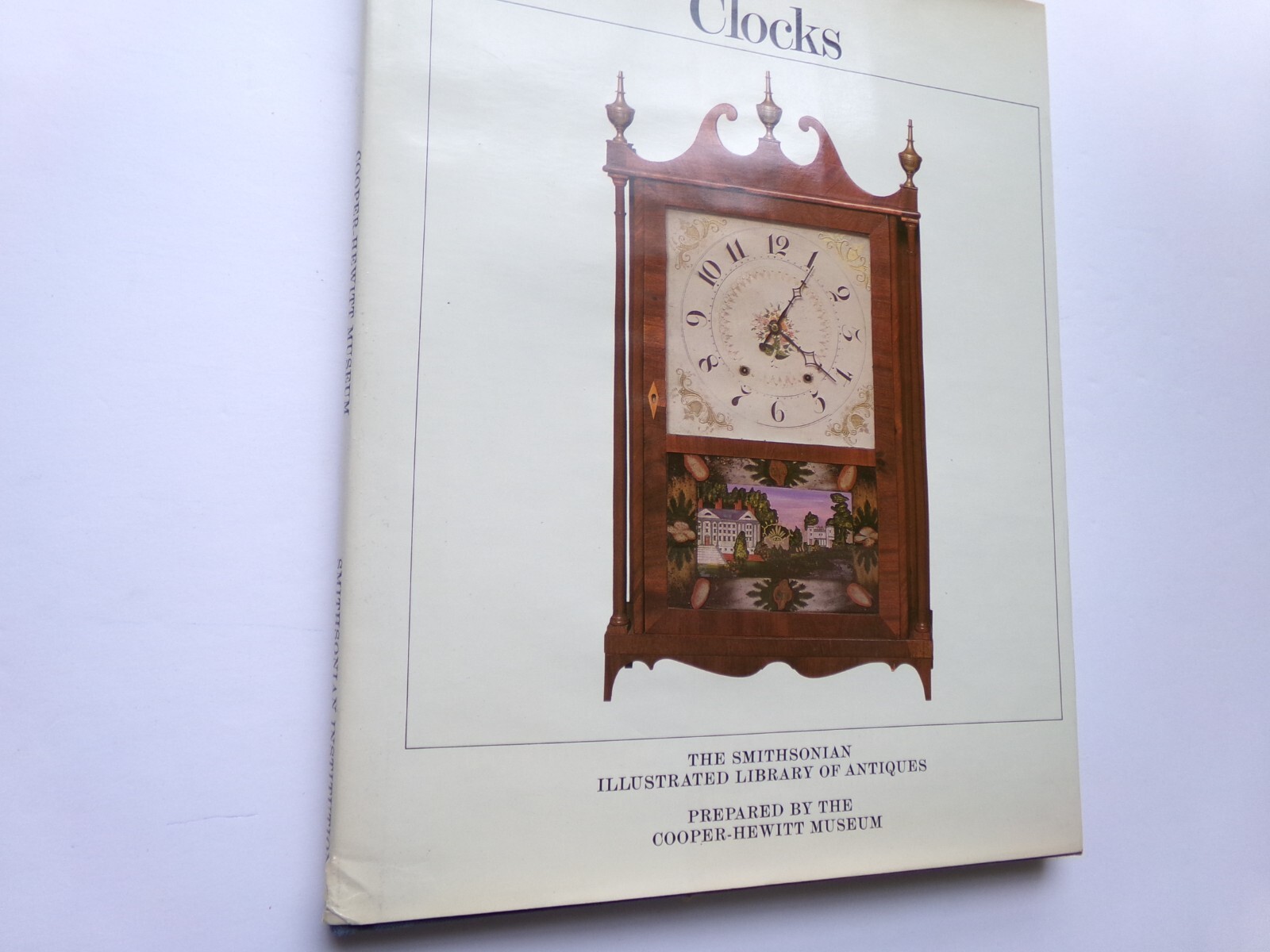 Smithsonian Illustrated Library of Antiques: Clocks by Douglas H ...