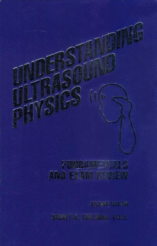 Understanding Ultrasound Physics : Fundamentals and Exam Review by ...