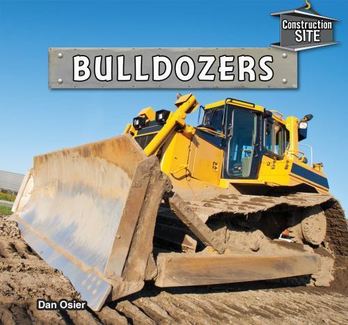Bulldozers by Dan Osier (2014, Hardcover) for sale online | eBay
