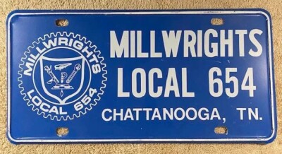 Millwrights Local 654 Chattanooga Tennessee Booster License Plate Union ...