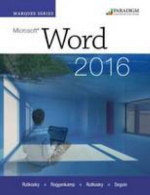 Marquee Series: Microsoft (R)Word 2016: Text by Rutkosky, Nita, Seguin ...