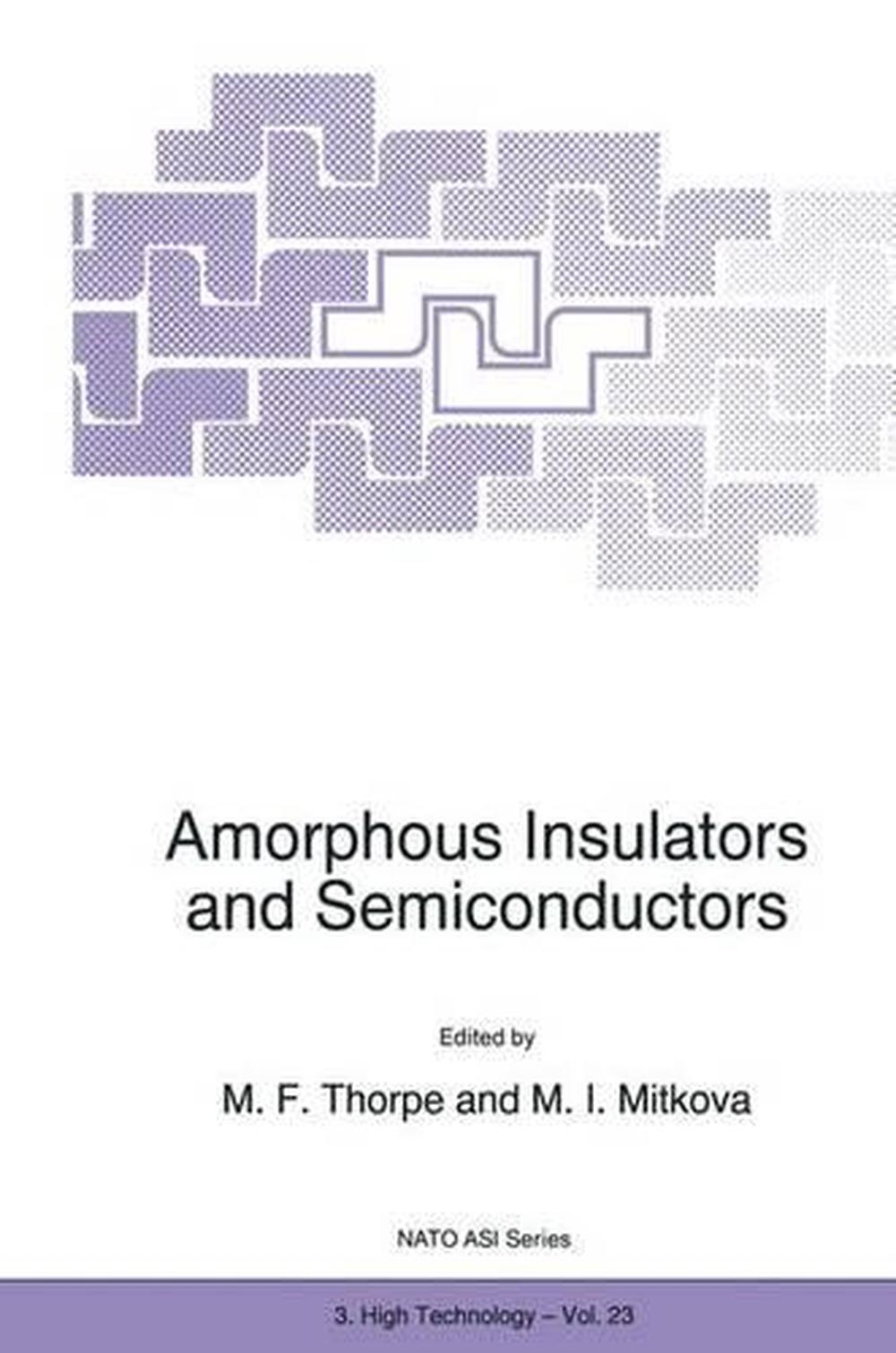Amorphous Insulators and Semiconductors: Proceedings of the NATO Advanced Study | eBay