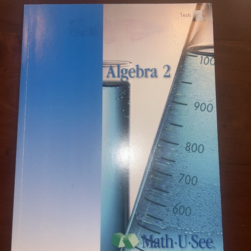 Math U See Algebra 2 Tests Book 2010 Steve Demme Paperback Missing Test ...