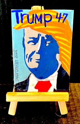 COLORFUL PRESIDENT TRUMP 47 ACEO CARD 3.5 X 2.5 PAINTING SWARTZMILLER ...