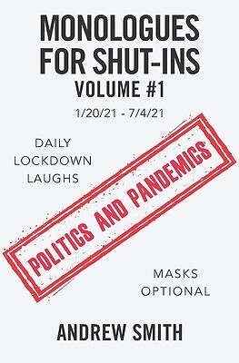 Monologues for Shut-Ins: Volume #1 by Smith, Andrew -Paperback | eBay ...