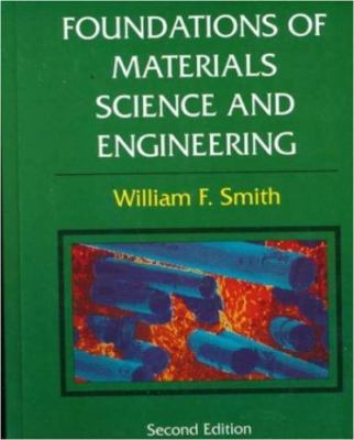 Foundations of Materials Science and Engineering by Smith, William ...