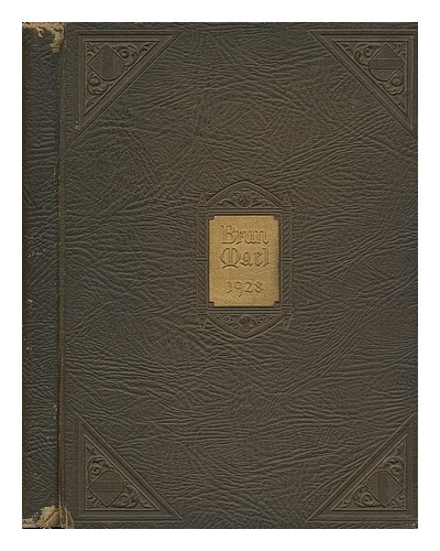 WOMEN'S COLLEGE, BROWN UNIVERSITY Brun Mael 1928, Nineteenth Year Book ...