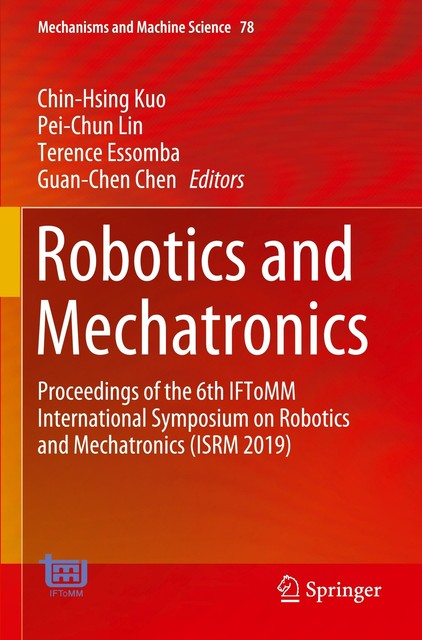 Robotics And Mechatronics von Pei-Chun Lin Guan-Chen Chen Chin-Hsing Kuo Terence Essomba (2020 ...